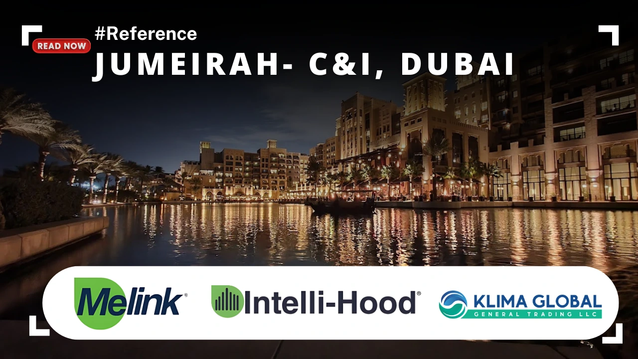 Jumeirah C&I Achieves 65% Cost Savings with Intelli-Hood by Klima Global
