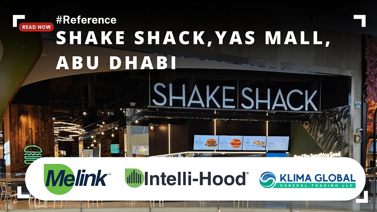 Shake Shack Yas Mall: Optimizing Kitchen Operations with Intelli-Hood