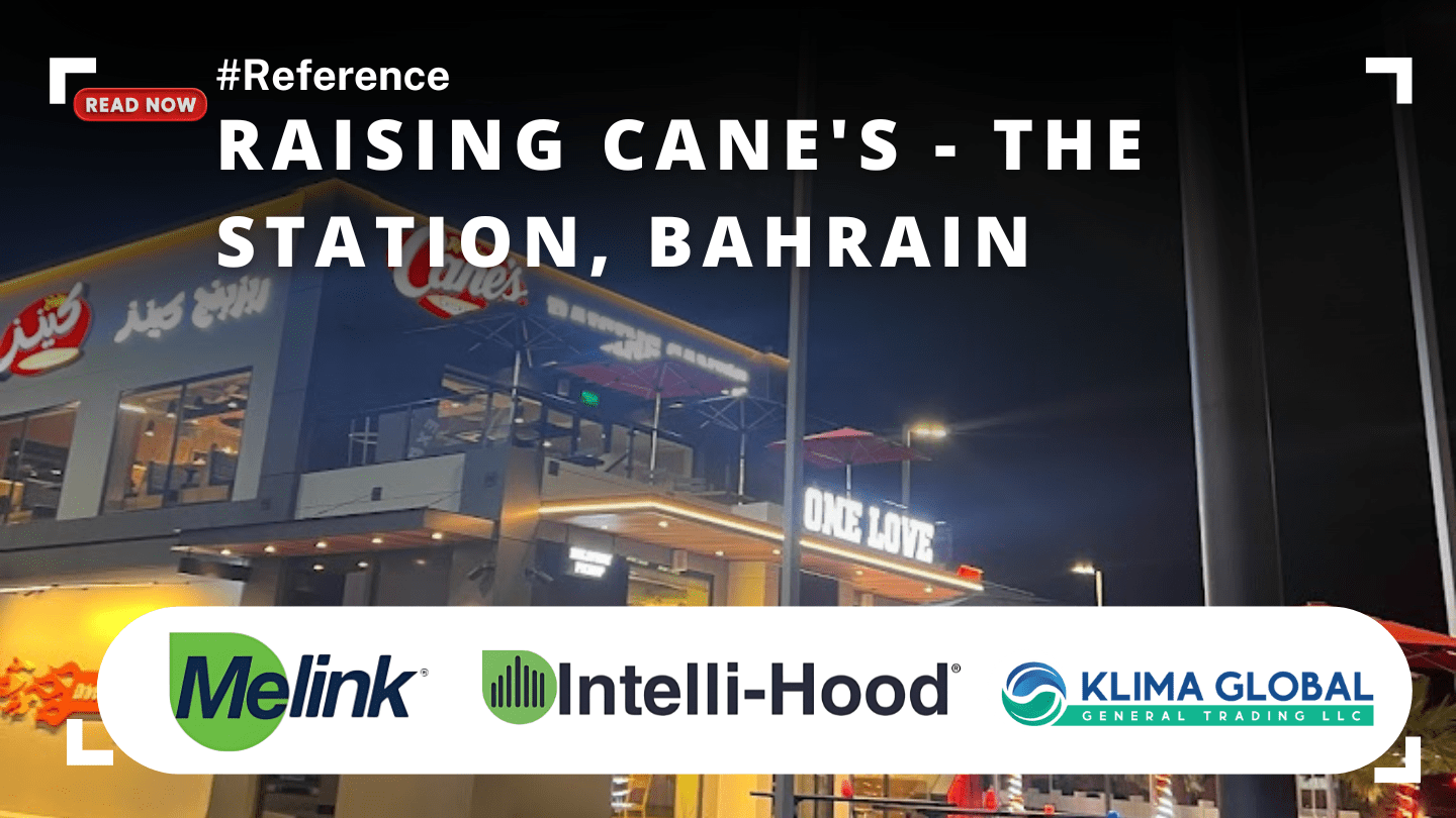 Intelli-Hood DCKV at Raising Cane’s, The Station Bahrain – Smart ...