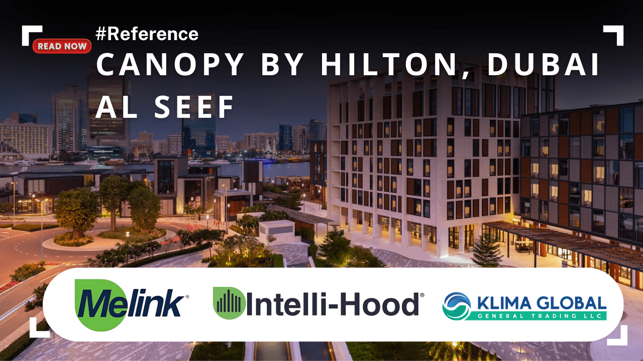 Canopy by Hilton Dubai Al Seef: Intelli-Hood DCKV System for Smarter ...