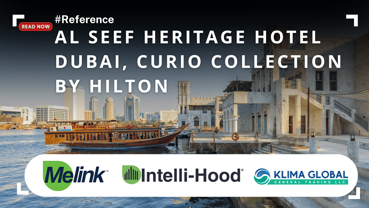 Al Seef Heritage Hotel Dubai Optimizes Kitchen with Intelli-Hood DCKV ...